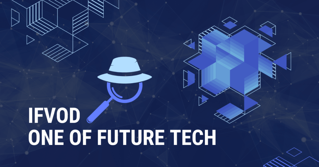 Ifvod - An Amazing and Intelligent Technology of 2023